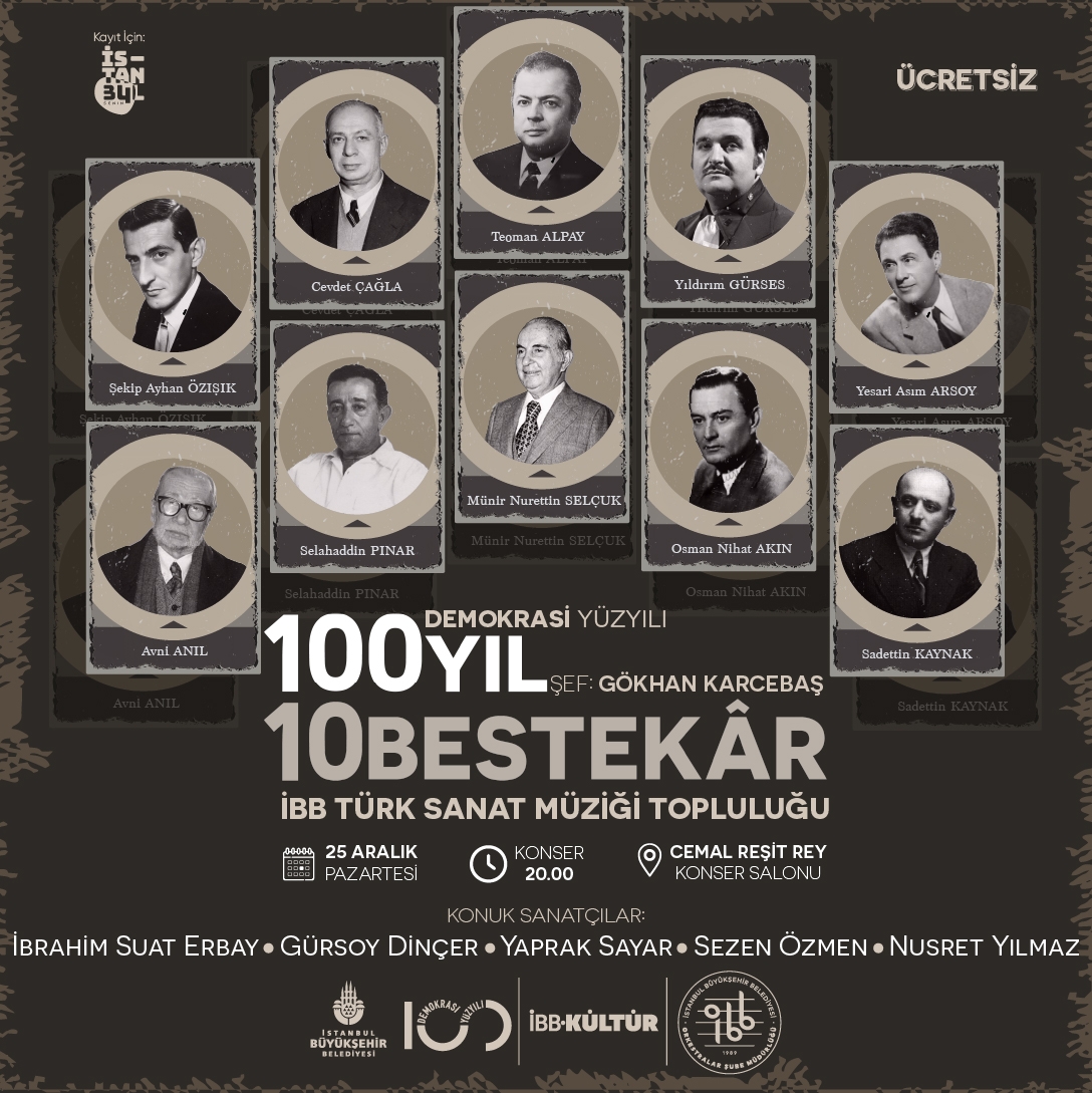 İBB TÜRK SANAT MÜZİĞİ TOPLULUĞU ‘100 YIL 10 BESTAKÂR’ CRR KONSERİ – İBB ...